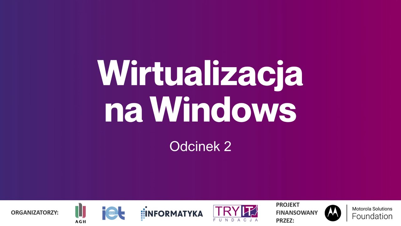 Wirtualizacja na Windows | Fundacja Try IT - YouTube