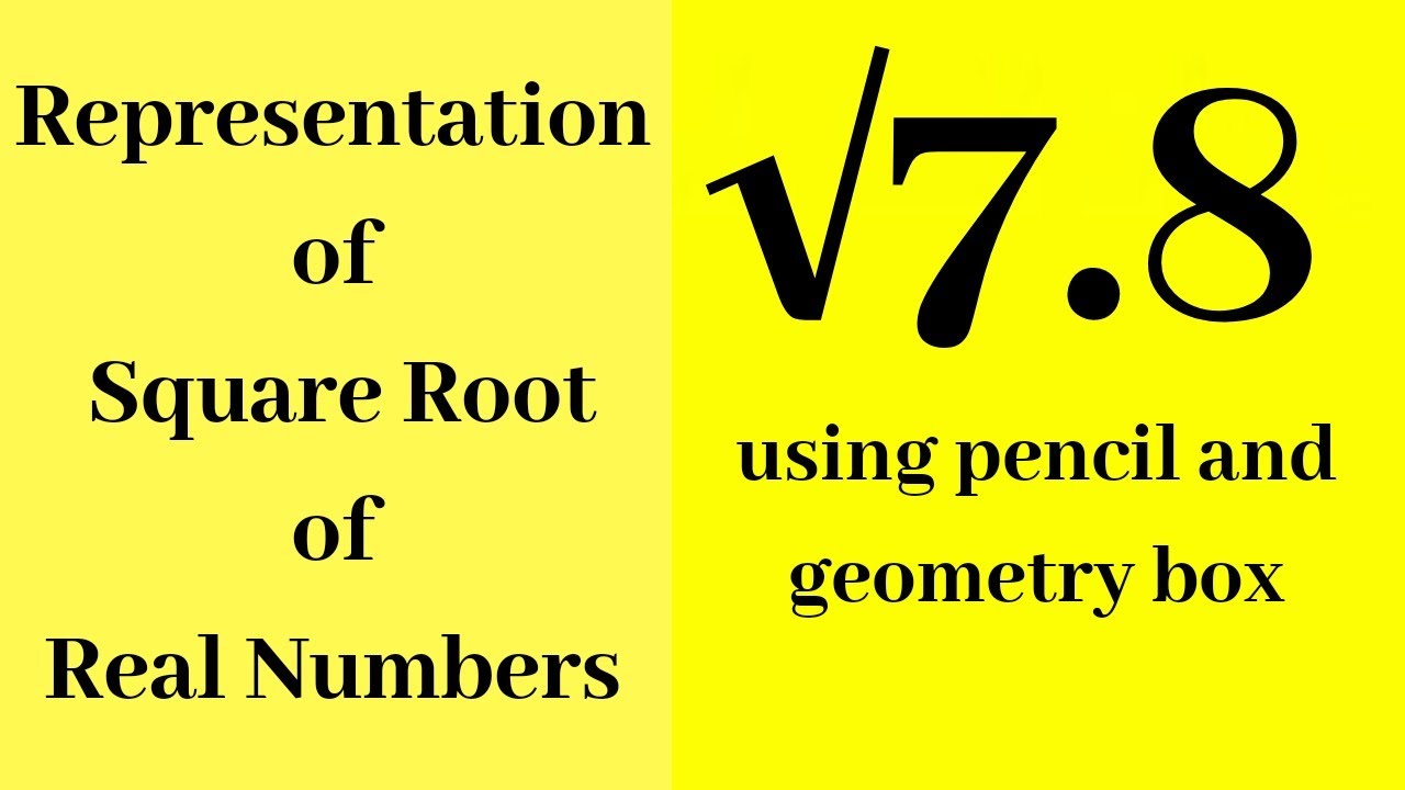 Representing a square root of a Real Number using scale and pencil ...