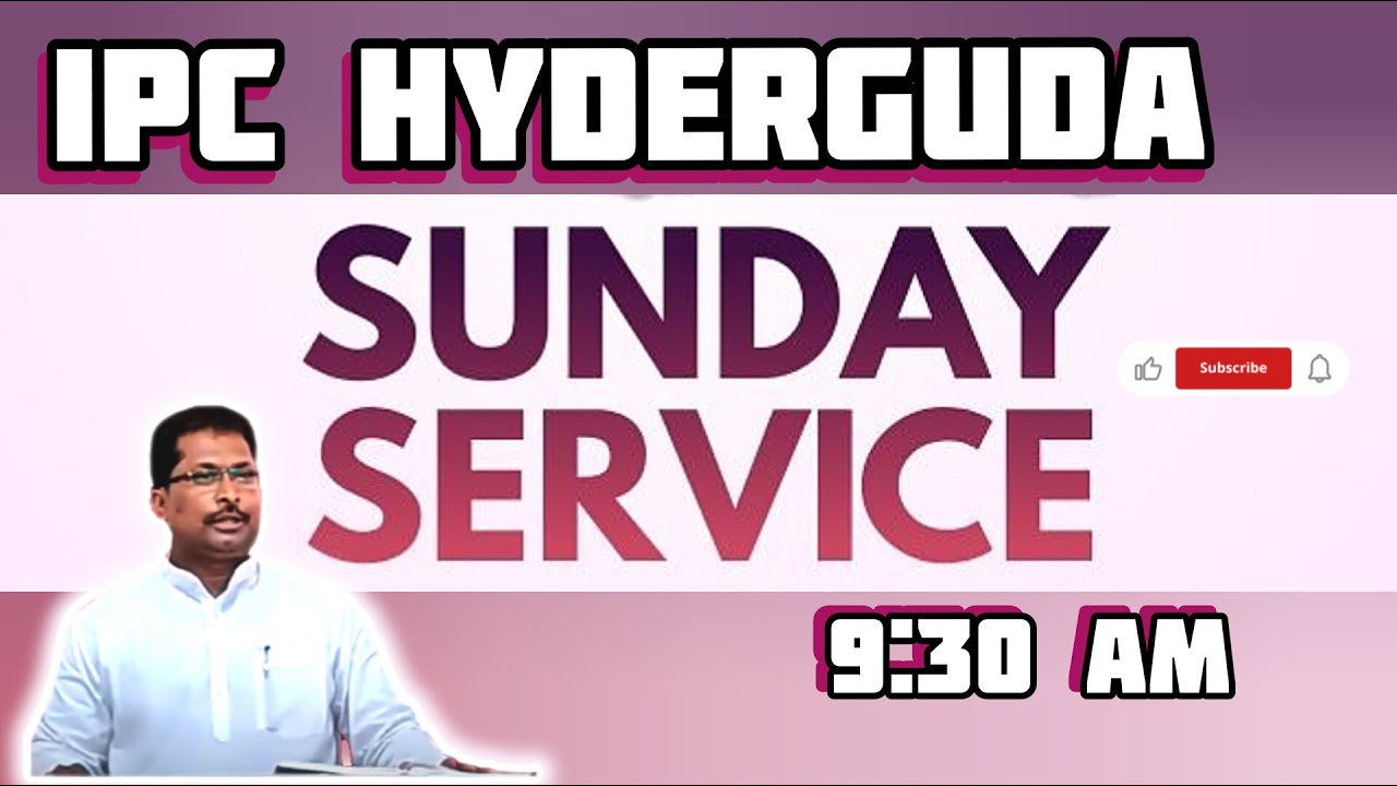 IPC HYDERGUDA SUNDAY SERVICE LIVE || 24 - Nov - 2024 - YouTube