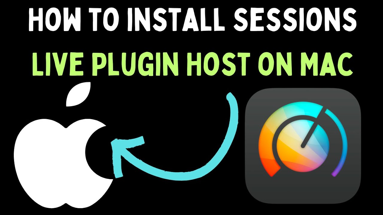 How to Install Sessions Live Plugin Host on Mac - YouTube