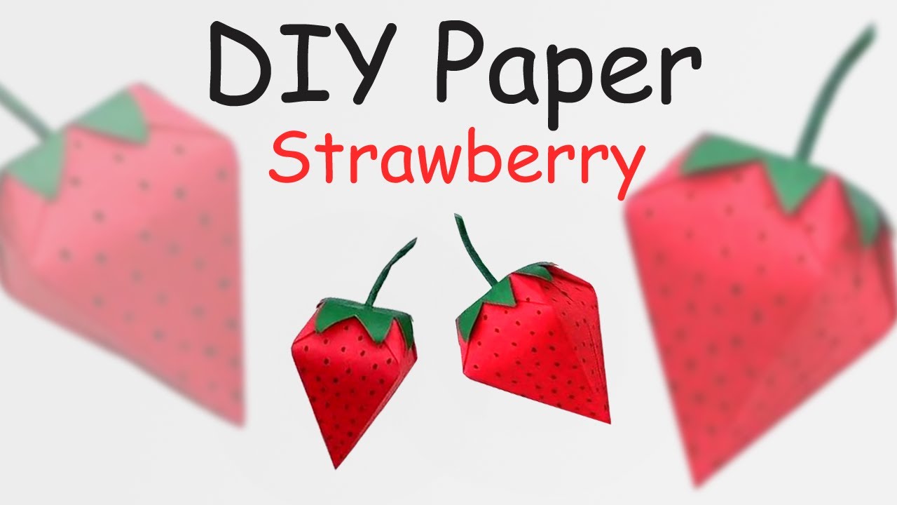 Strawberry Paper Craft | How To Make Paper Strawberry | DIY Strawberry ...