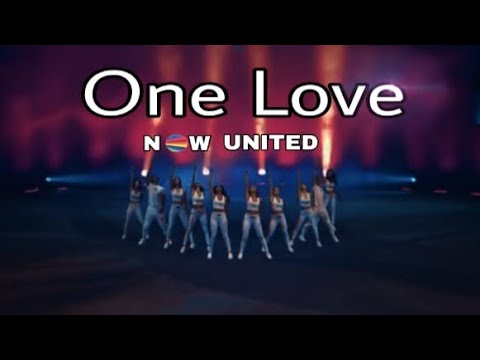 Now United - One Love (Performance From Now Love) - YouTube