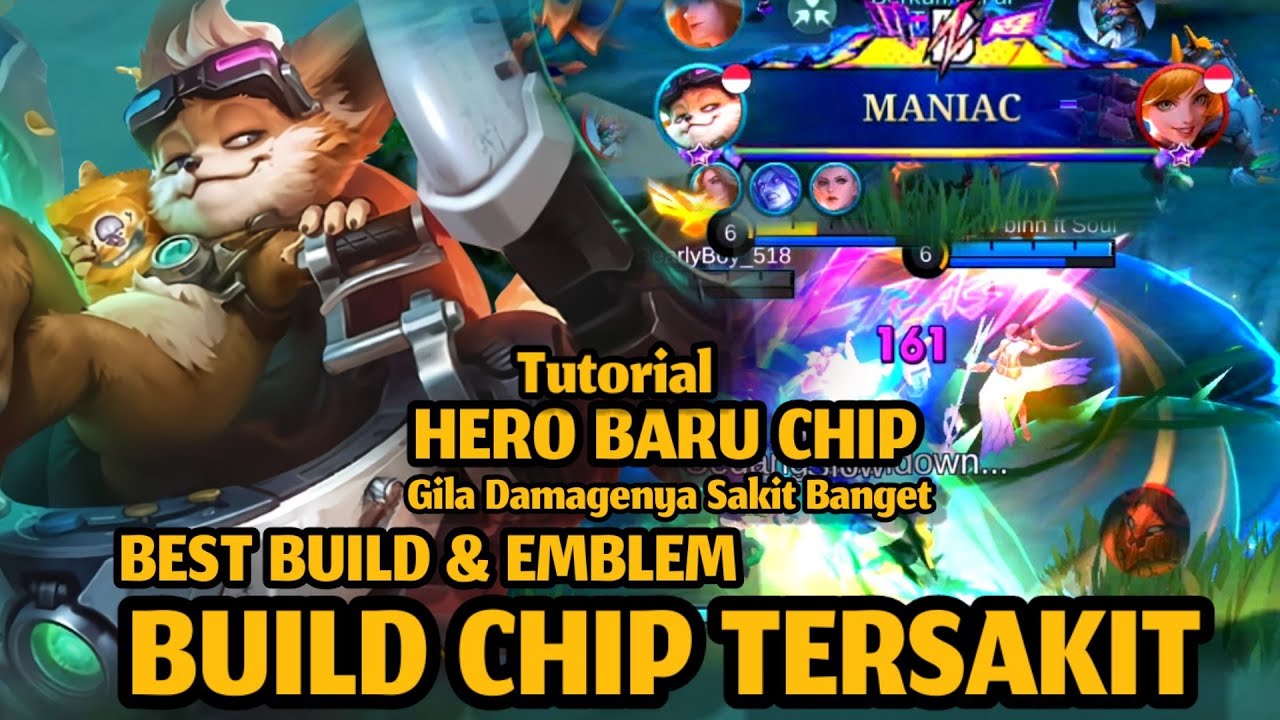 NEW HERO CHIP!! MANIAC, BUILD CHIP TERSAKIT 2024 , CHIP GAMEPLAY MOBILE ...