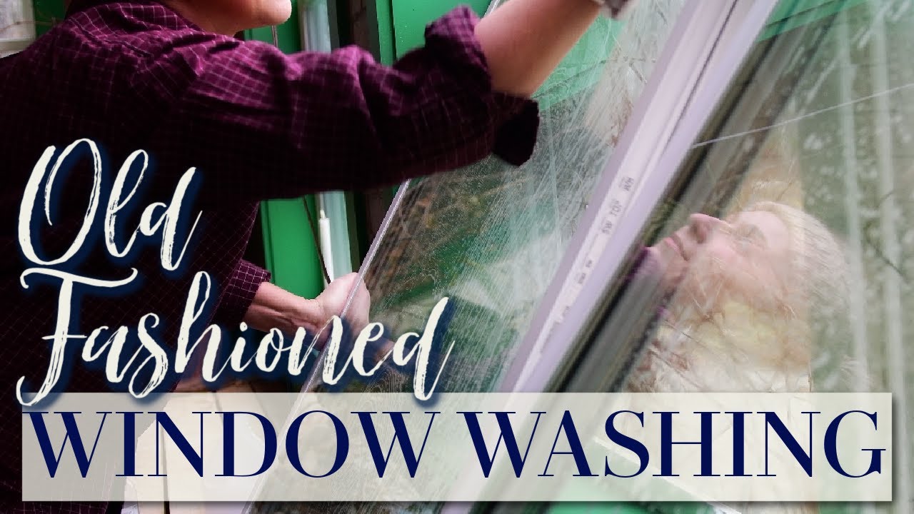 Family SECRET to Old Fashioned Window Washing | ️ BEAUTY BEFORE THE ...