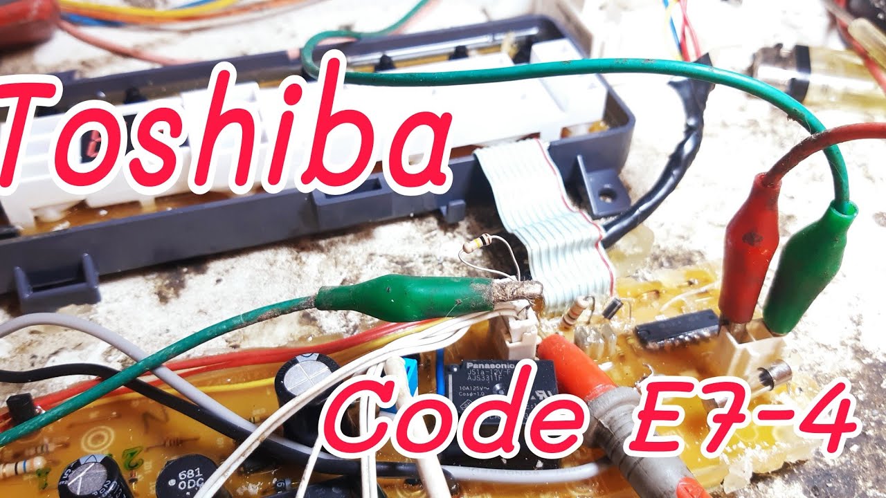 EP442_ซ่อมบอร์ด Toshiba code E-7-4 กด Reset ไม่หาย - YouTube