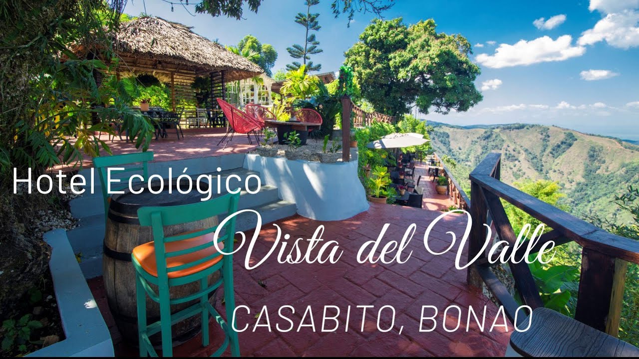 HOTEL ECOLOGICO, VISTA DEL VALLE CASABITO, BONAO - YouTube