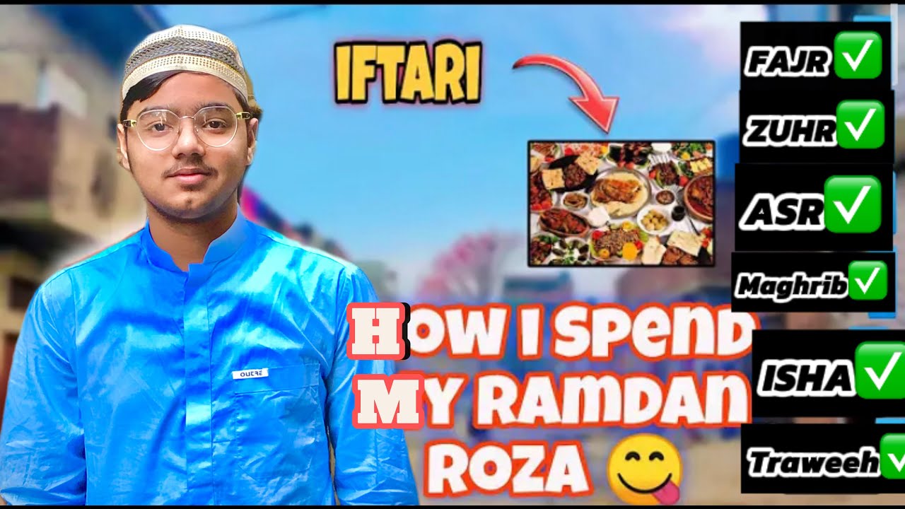 How I Spend My Ramdan Roza🙂 - YouTube