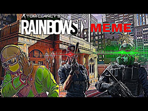 RAINBOW SIX MEME - YouTube