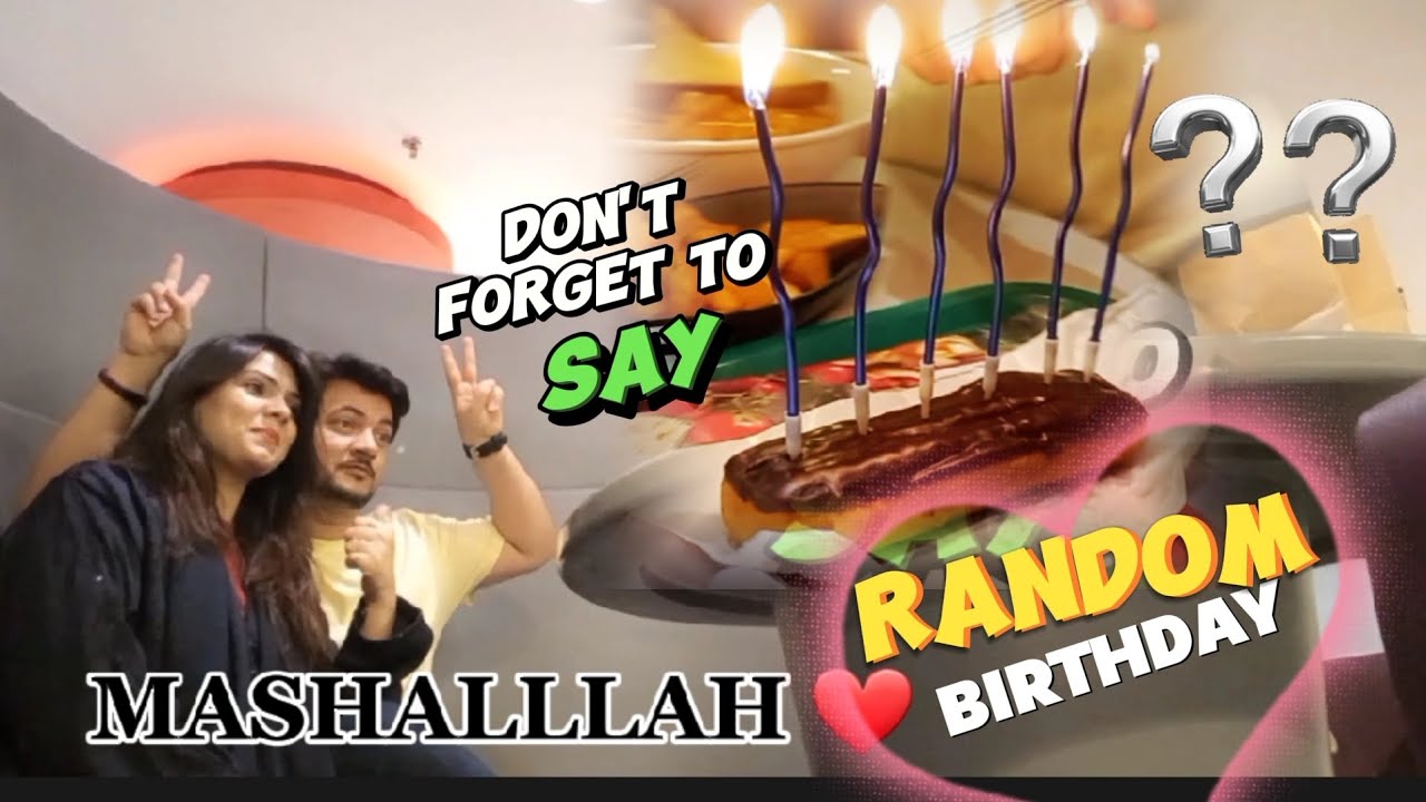 Random birthday 🎂| how to celebrate random birthday | table assemble ...