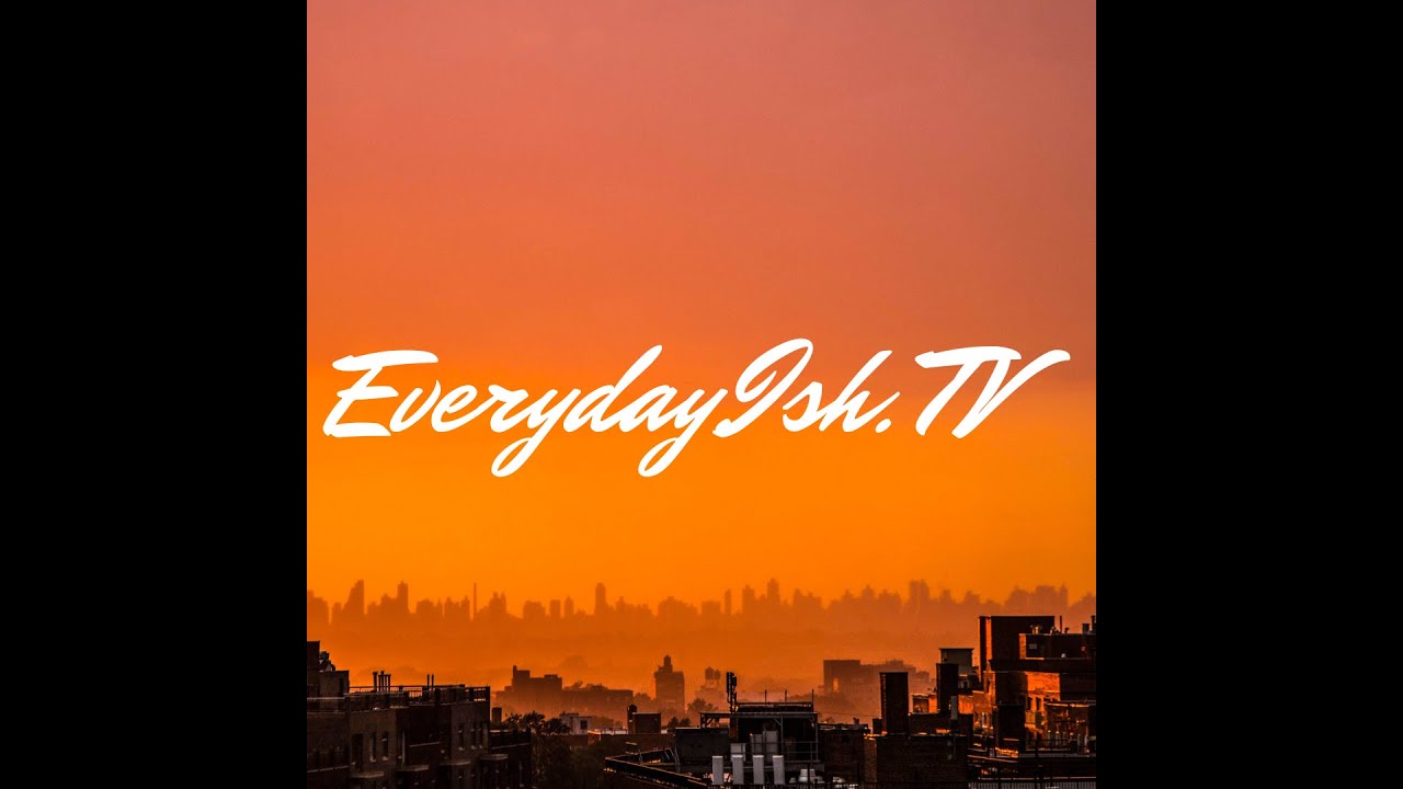 Everyday.ish.tv podcast ep 2. - YouTube