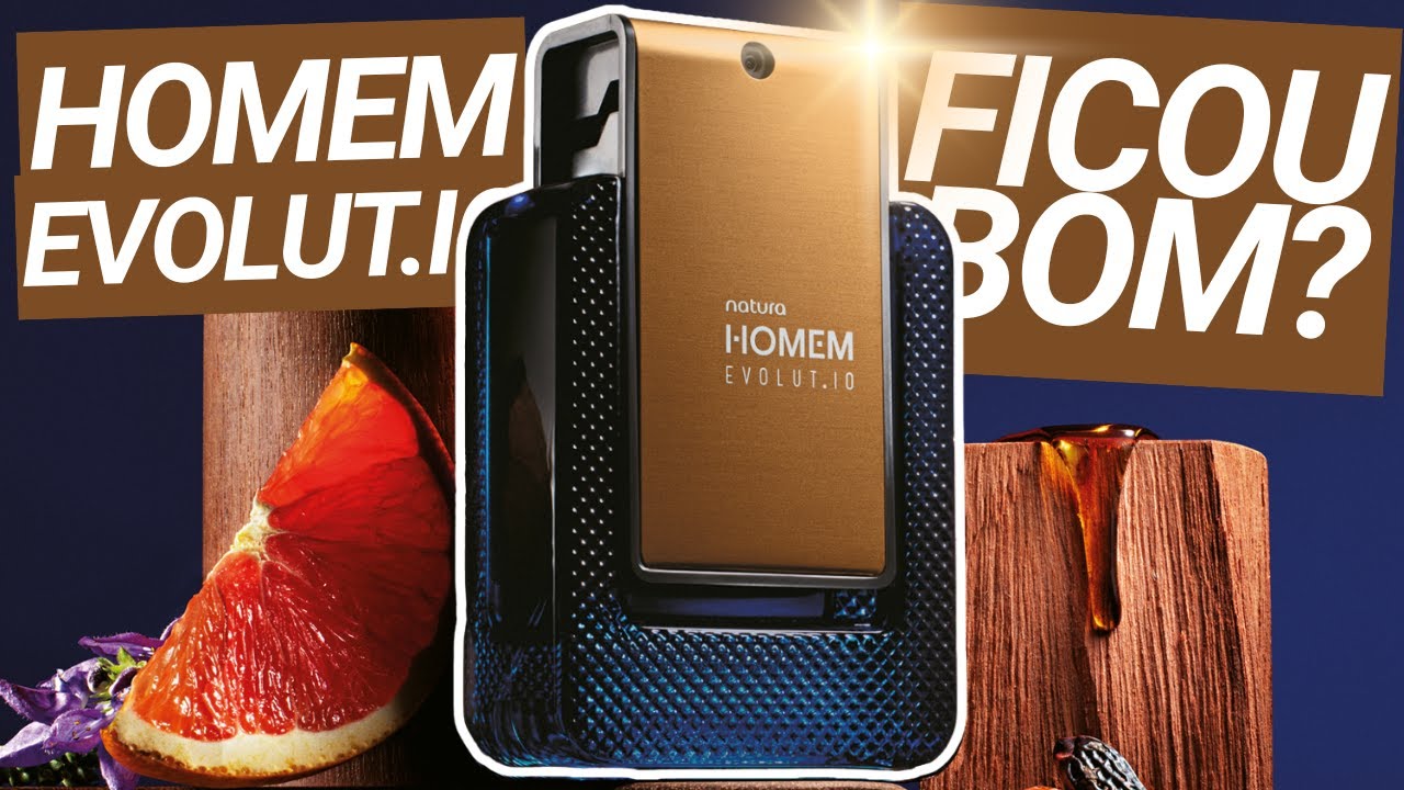 NATURA HOMEM EVOLUT.IO - ACERTARAM EM CHEIO NA AGRADABILIDADE #perfume ...