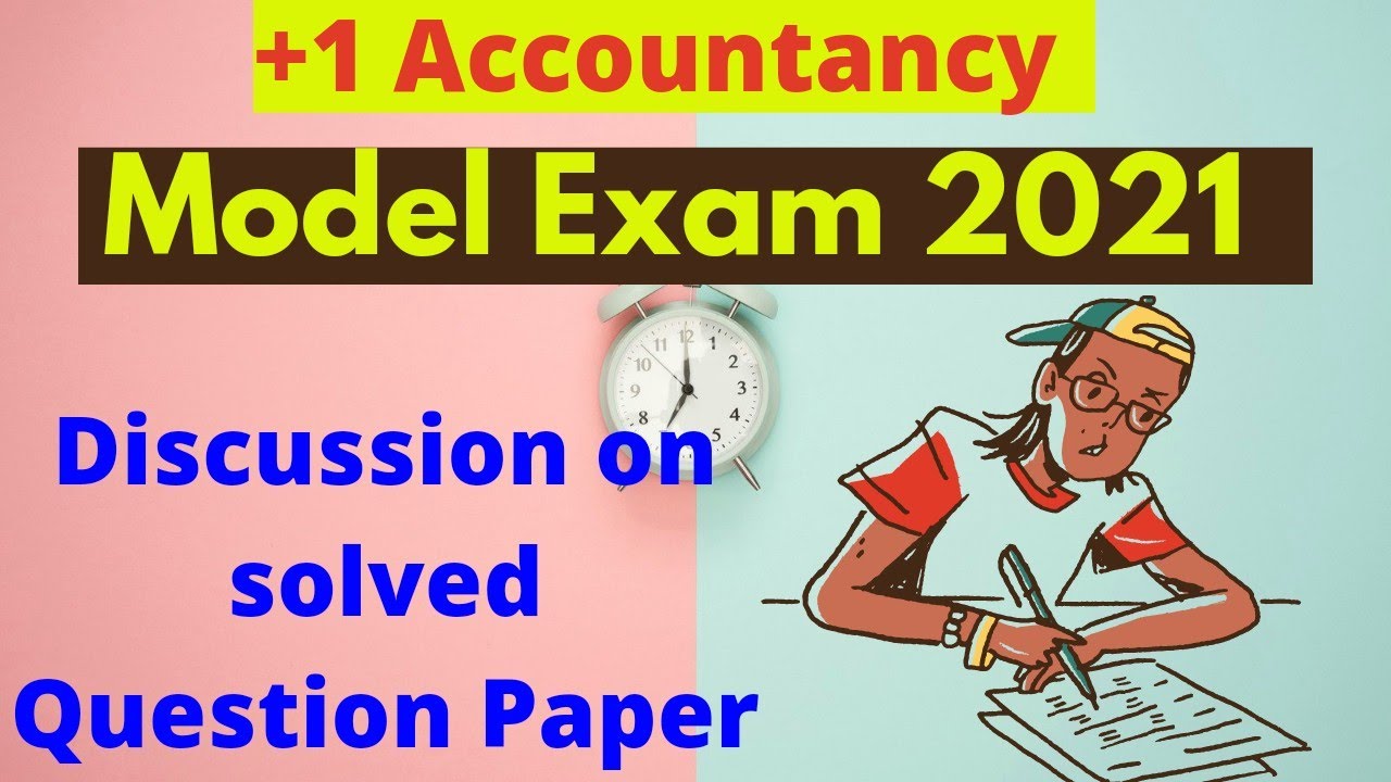 +1 Accountancy Model Exam 2021| Answer Key | Solved Question Paper ...