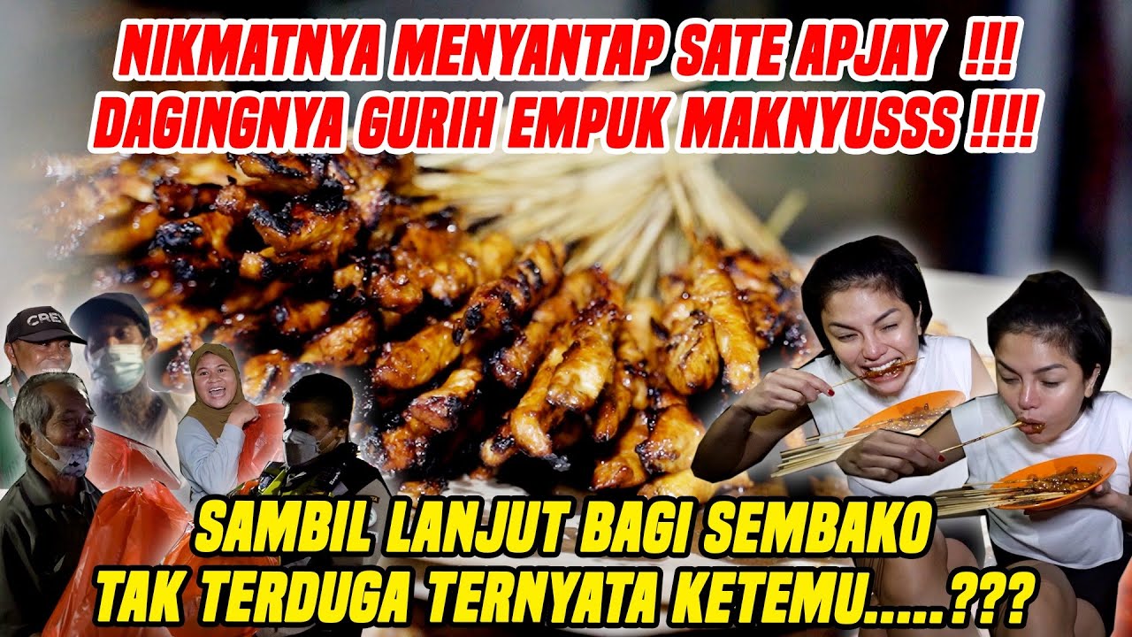 MAKNYUSS !! KELEZATAN SATE APJAY INI BIKIN LUMER DIMULUT!! LANJUT BAGI ...