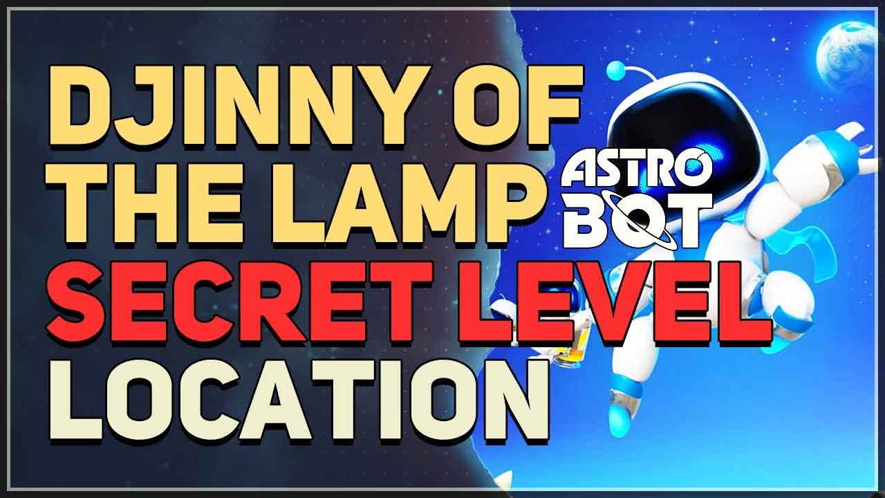 Djinny of the Lamp Lost Galaxy Secret Level Location Astro Bot - YouTube
