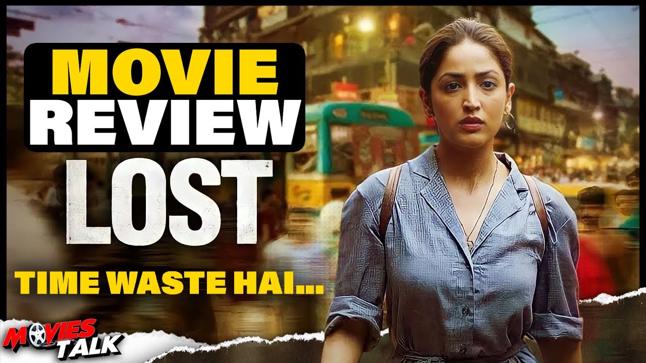 Lost 2023 Movie REVIEW Yami Gautam Zee5 YouTube lost-2023-movie-review-yami-gautam-zee5-youtube