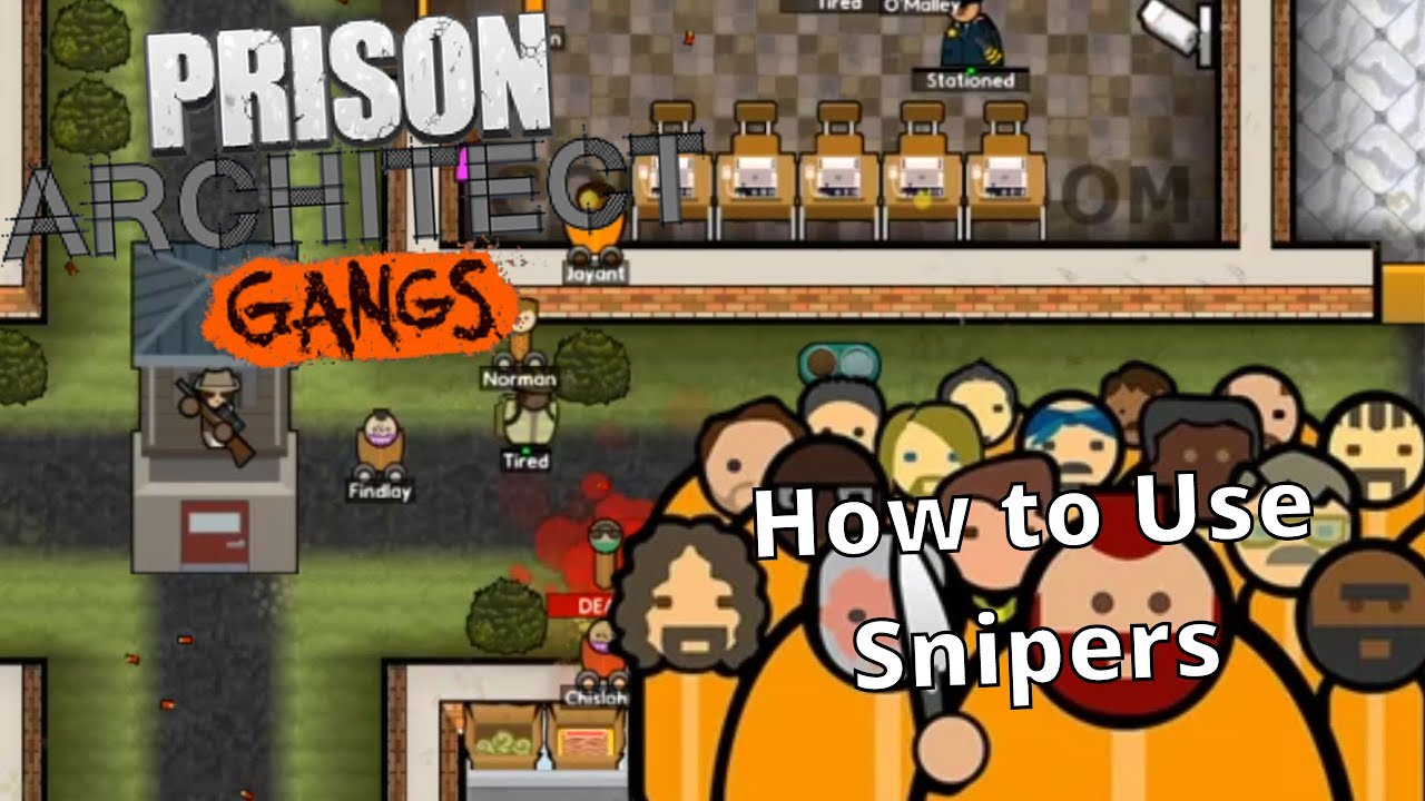 How to use Snipers in Prison Architect #13 - YouTube