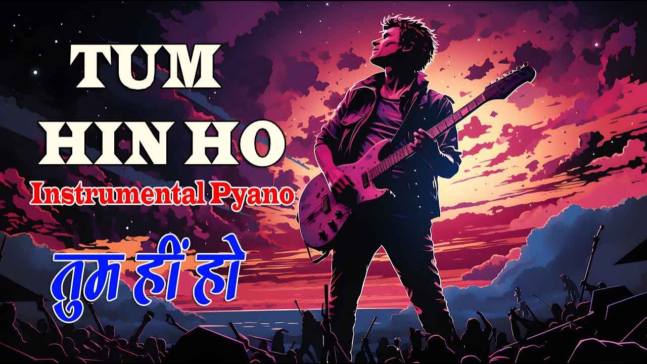 kyouki tum hin ho / tum hin ho / ashki 2 / aahqi 2 / hm tere bin ab ...