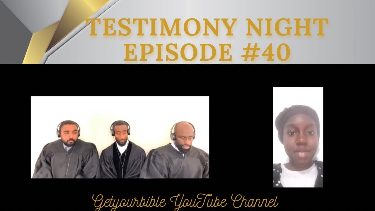 TESTIMONY NIGHT EPISODE #40 - YouTube