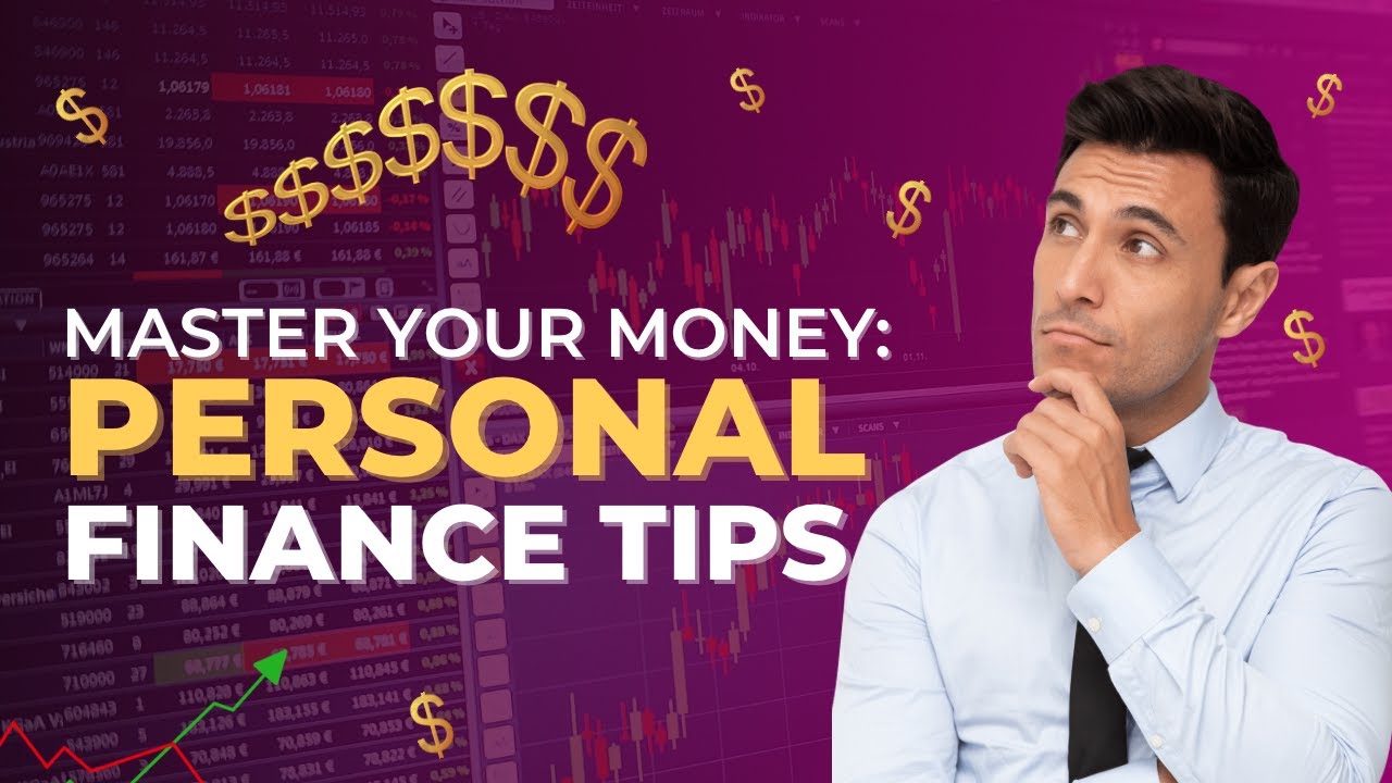 Master Your Money: Personal Finance Tips - YouTube