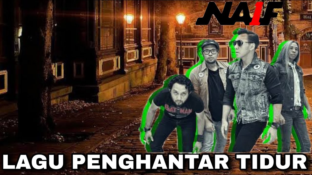 Lagu pengantar tidur malam | NAIF BAND | Lagu tidur nyenyak Lagu tidur ...