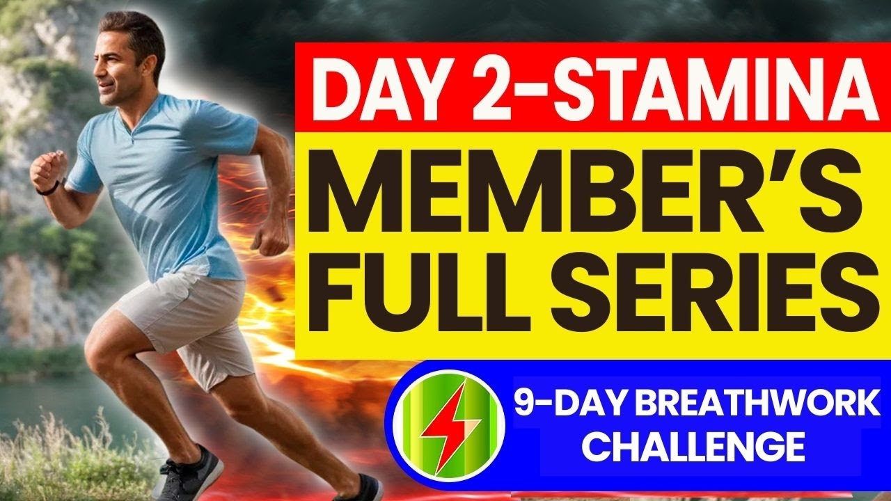 Member Extended Series DAY 2 - Build Stamina Fast - 9-Day Breathwork ...