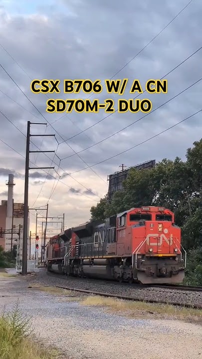 CSX B706 W/ A CN SD70M-2 DUO - YouTube