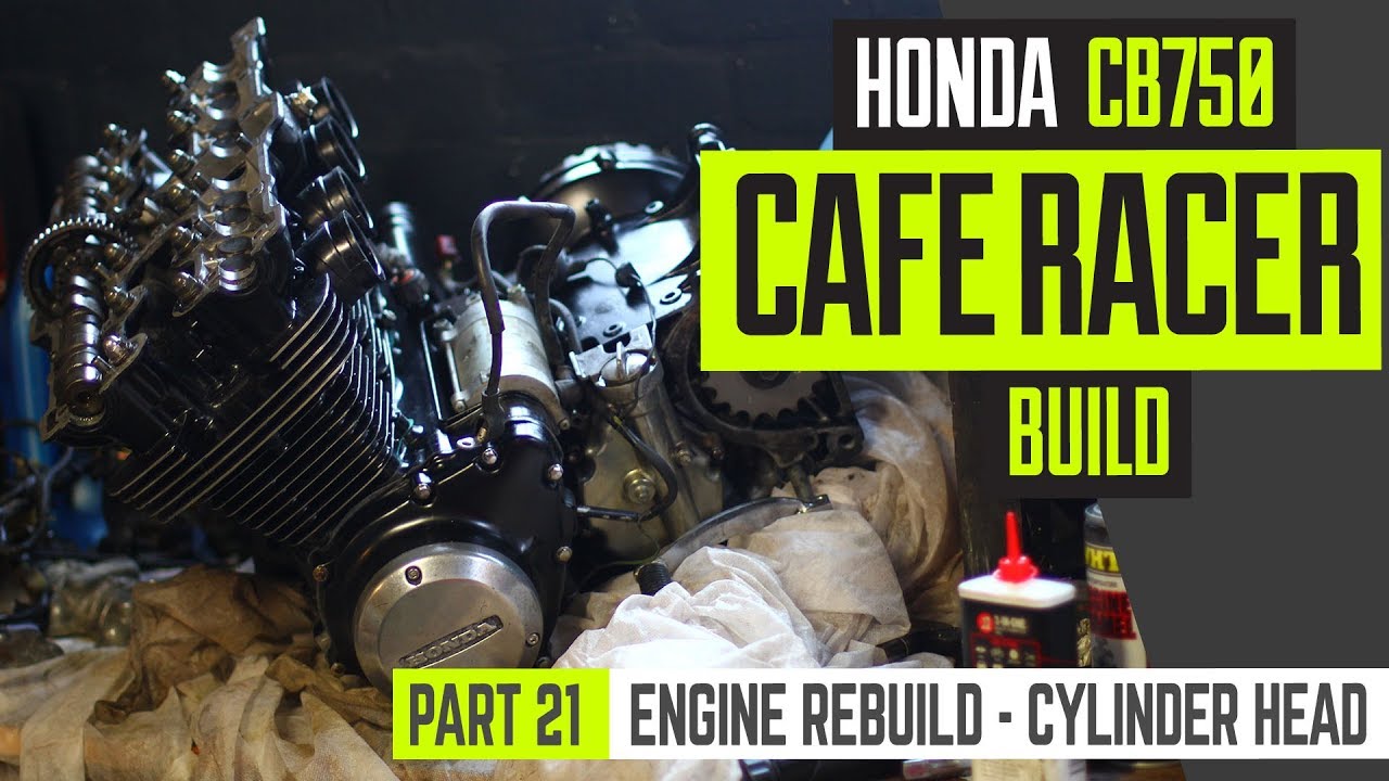 Honda CB750 Cafe Racer Part 21 - Engine rebuild, Cylinder head & intake ...