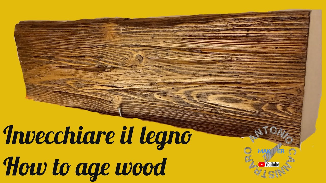 Come invecchiare il legno. How to age wood - YouTube
