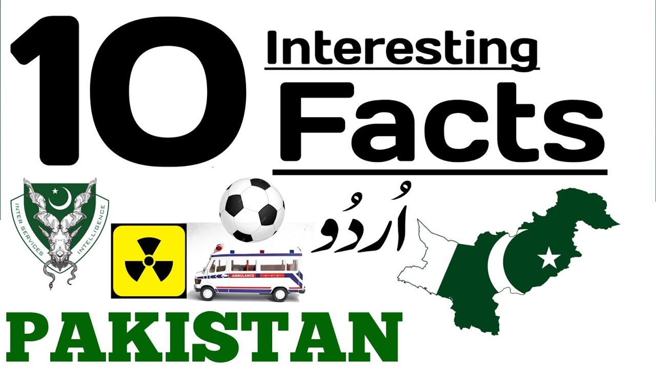 INTERESTING FACTS ABOUT PAKISTAN || 10 INTERESTING FACTS || - YouTube