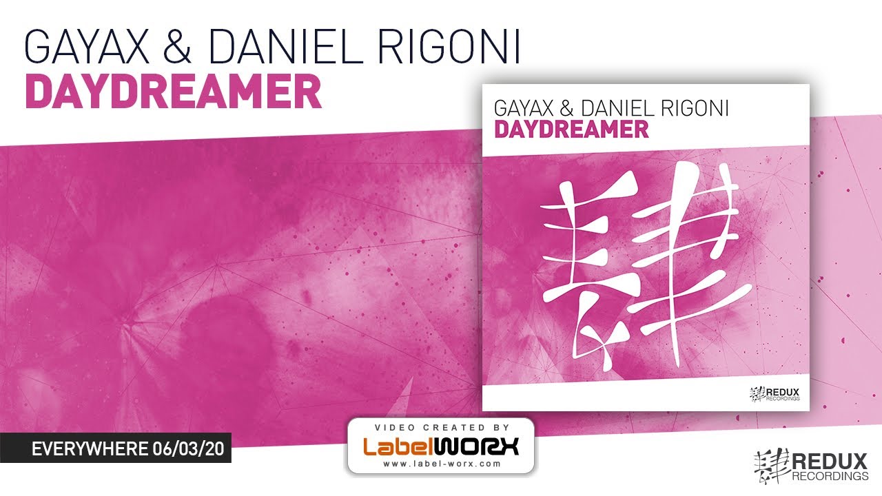 Gayax & Daniel Rigoni - Daydreamer ( out on March 6th ) - YouTube