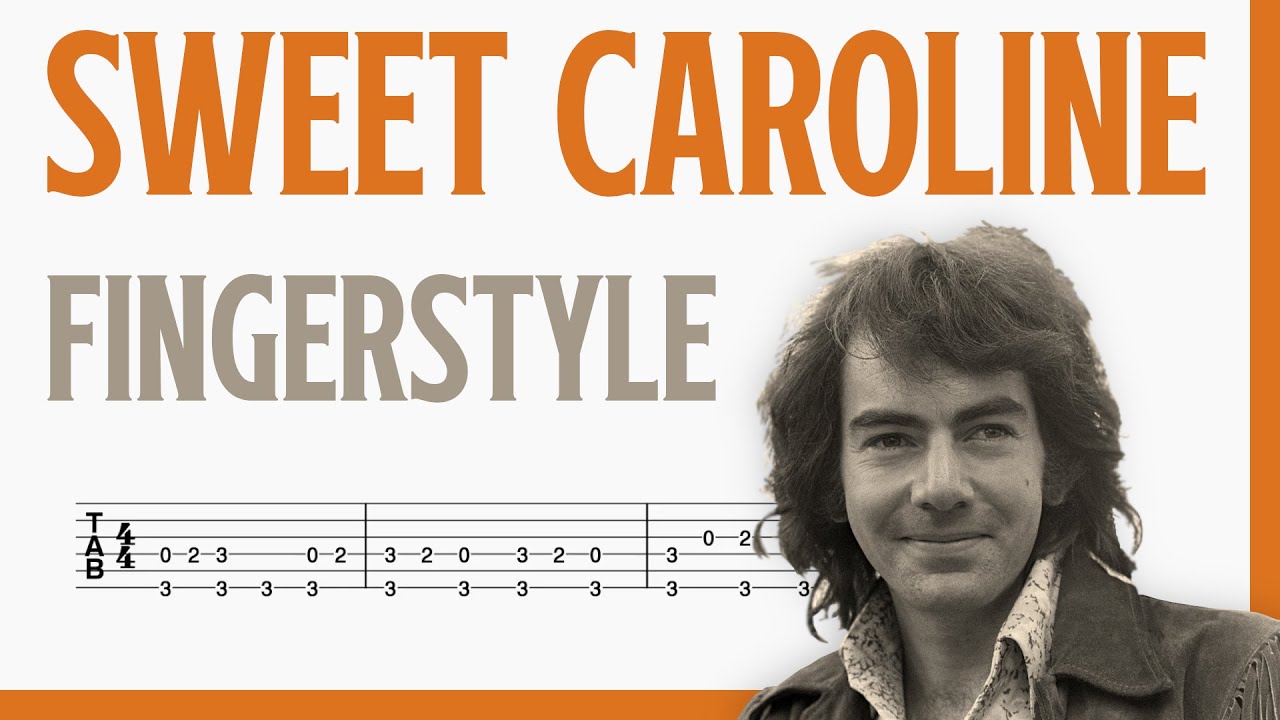 Sweet Caroline - Neil Diamond | TAB Fingerstyle for Guitar - YouTube