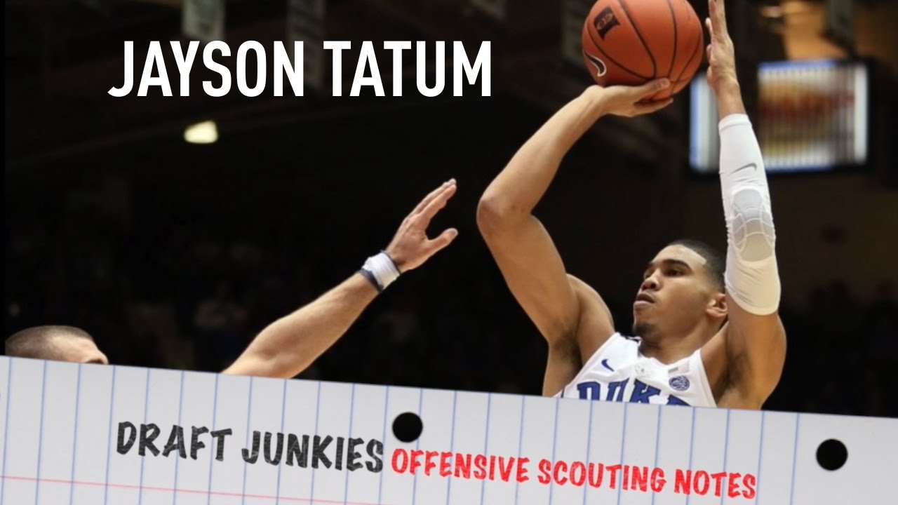 NBA Draft Junkies - Scouting Notes | Jayson Tatum - YouTube