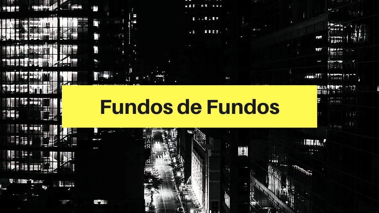 O que são Fundos de Fundos (FoF)? - YouTube