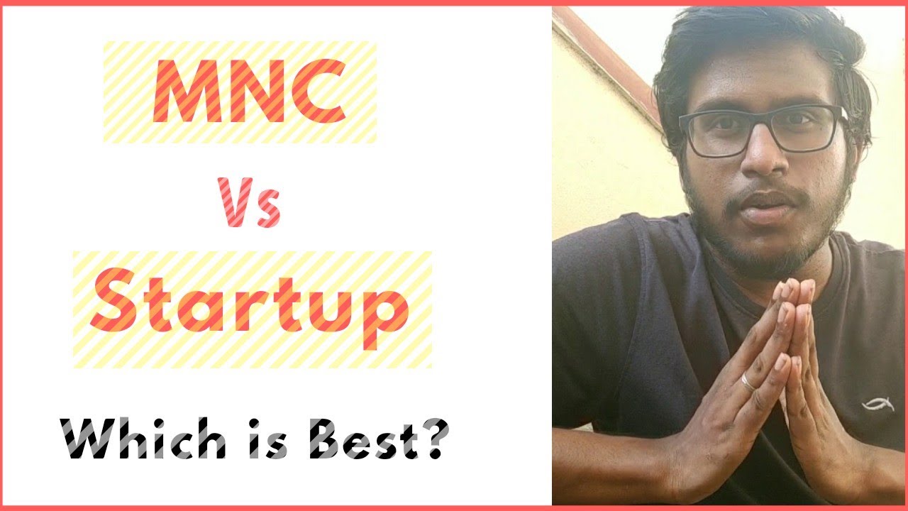 Should You Choose MNC Or Startup Tamil Startup Vs MNC Comparison should-you-choose-mnc-or-startup-tamil-startup-vs-mnc-comparison