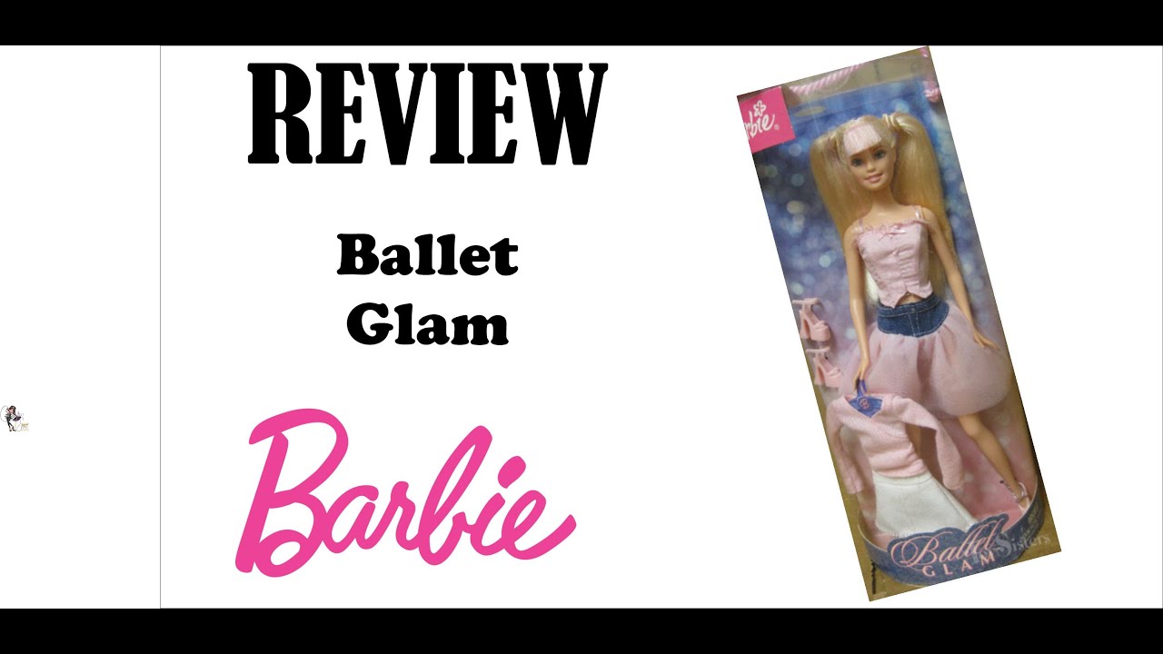 Barbie Ballet Glam 2004 Review (PT/BR) - YouTube