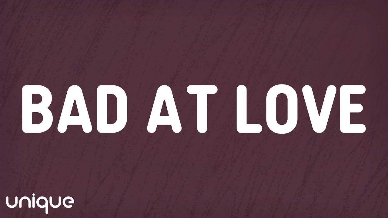 Halsey - Bad At Love (Lyrics) - YouTube