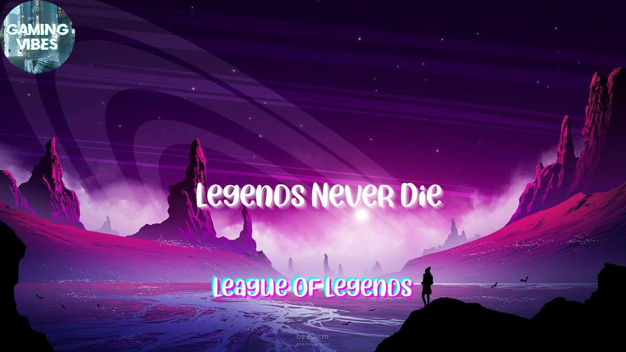 Legends Never Die (Lyrics) - League Of Legends - YouTube