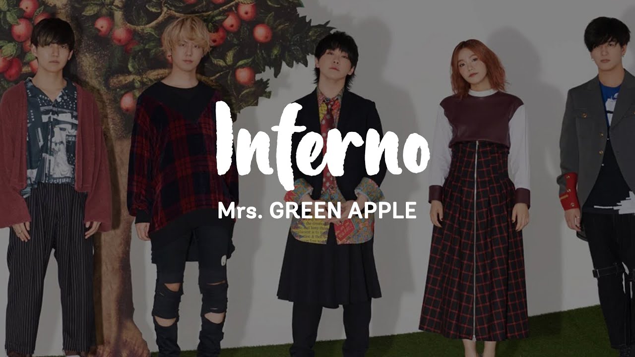 (Fire Force OP 1) Inferno - Mrs. GREEN APPLE [Romaji, Kanji, English ...