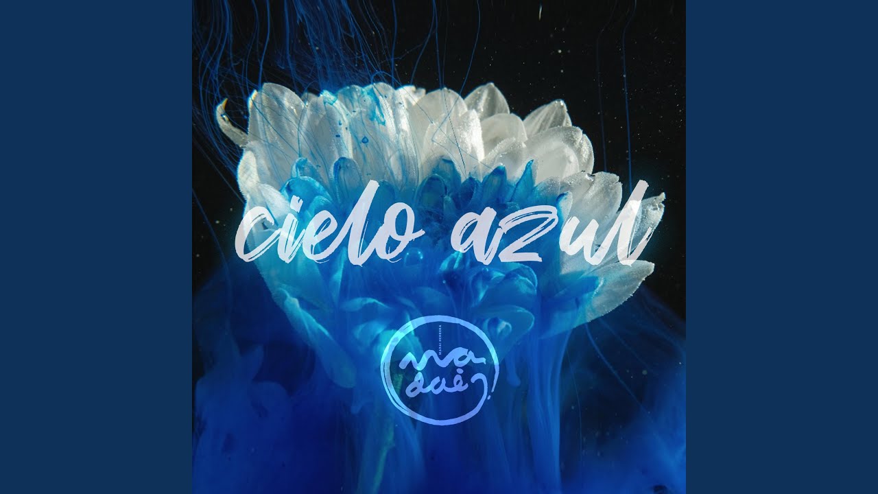 Cielo Azul (feat. Pablo Rodríguez) (Radio Version) - YouTube