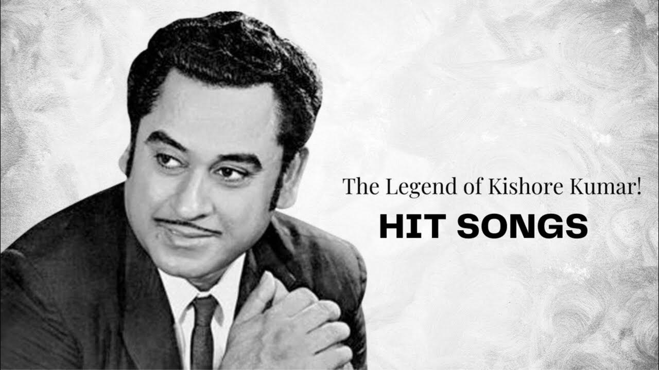 The Legend Of Kishore Kumar Hit Songs ! Kishore Kumar Romantic Songs - YouTube