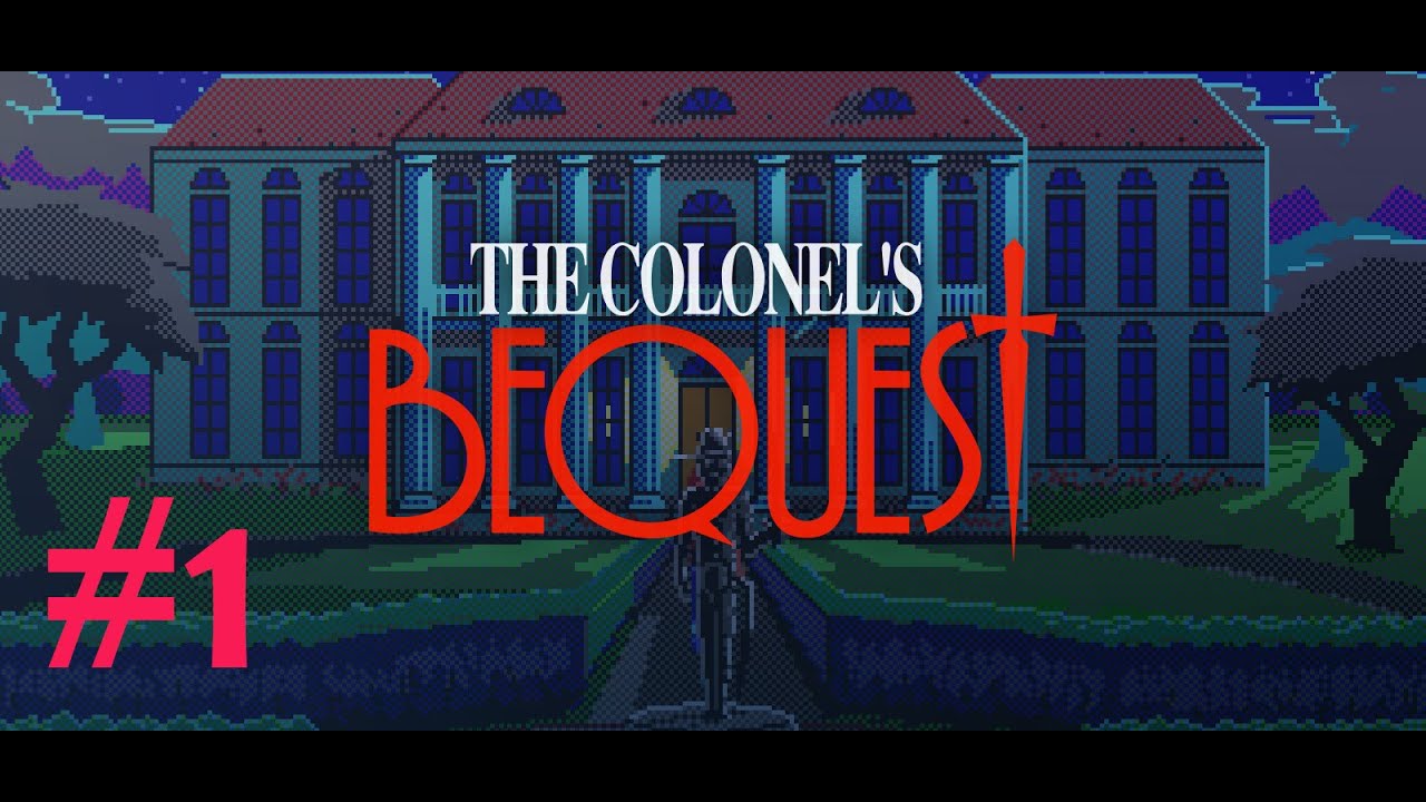 Colonel's Bequest (Deutsch Patch / Uncracked) | 01: Ein ehrenwertes ...
