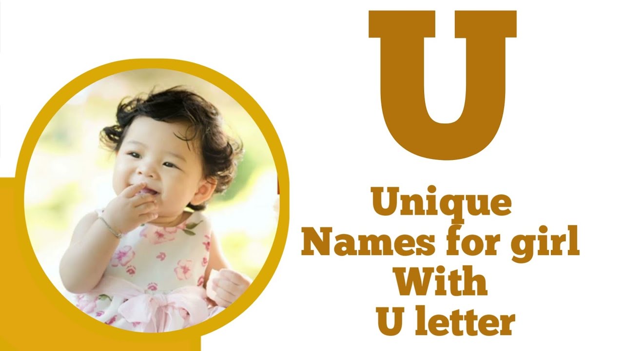 u names for baby girl - Modern Names that start With U Letter names - u ...