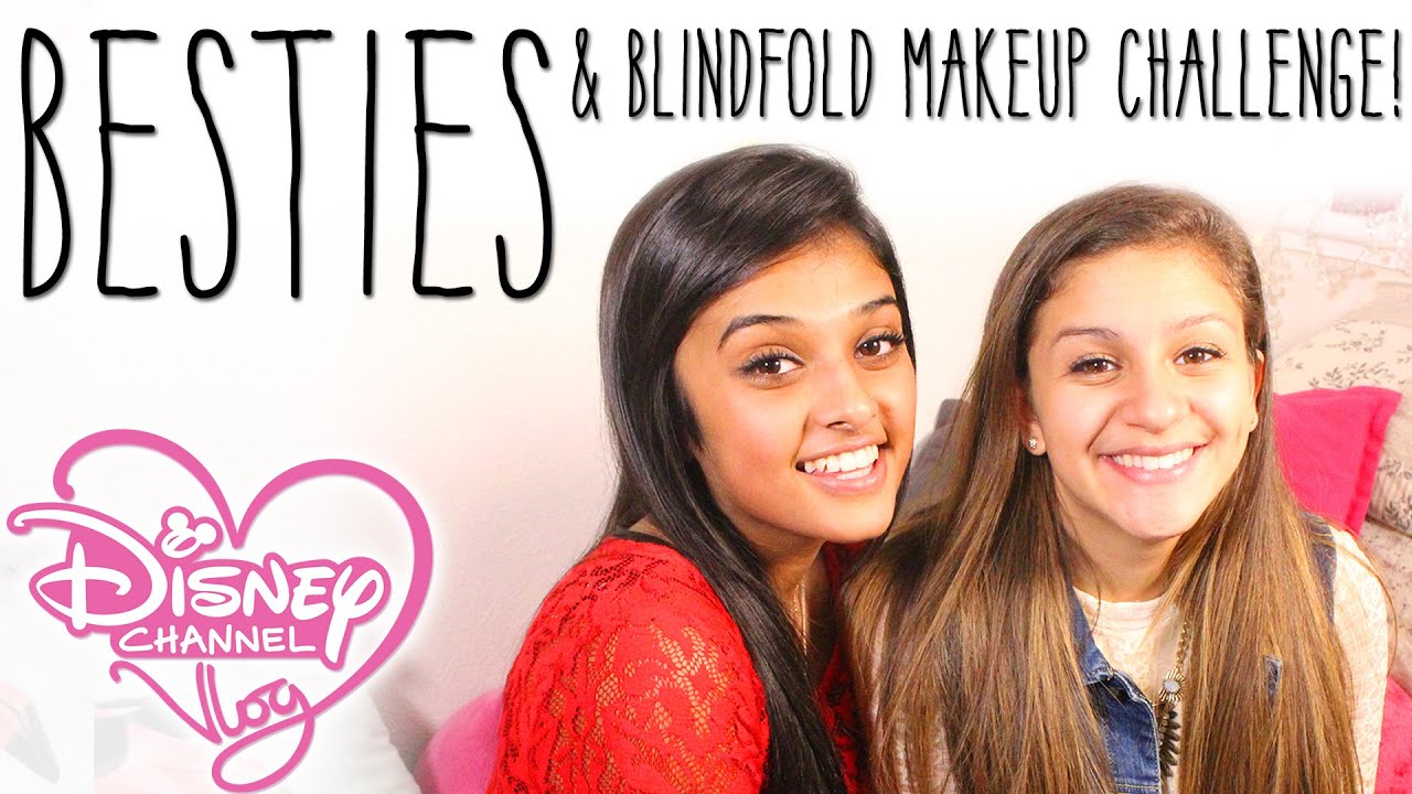 Besties & Blindfold Makeup Challenge! | The Disney Channel Vlog 12 ...