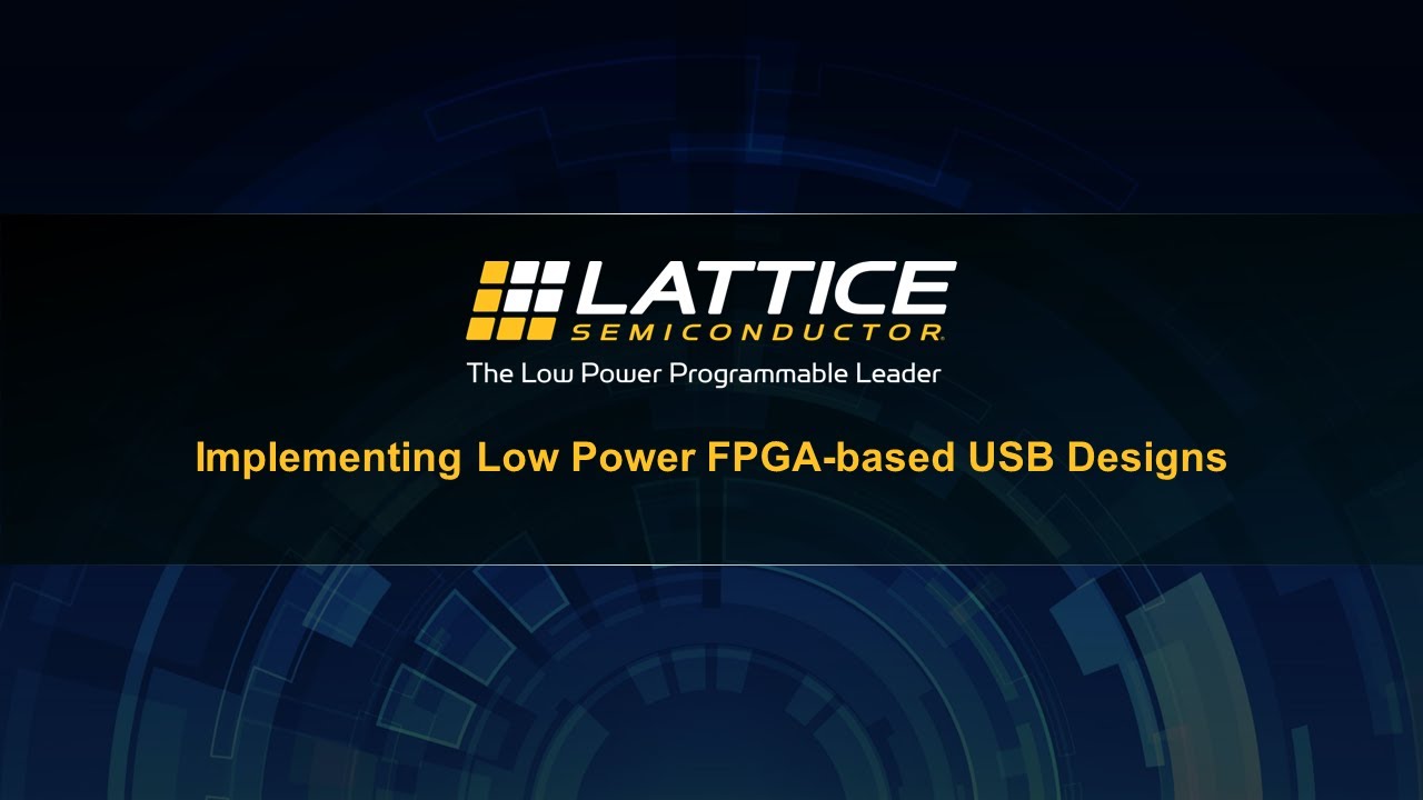 LDC23 - Implementing Low Power FPGA-based USB Designs - YouTube