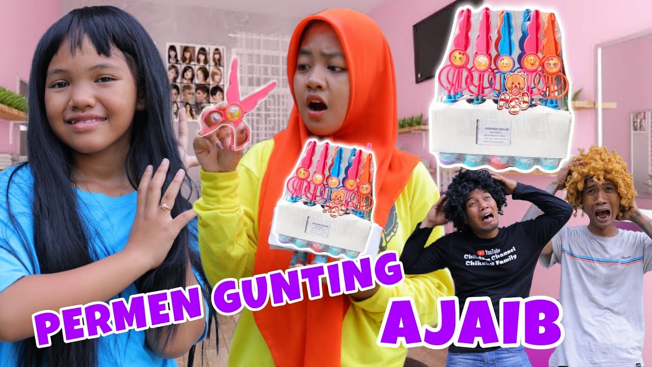 PERMEN GUNTING AJAIB RAMBUT NOK JADI PANJANG | CHIKAKU CHANNEL - YouTube