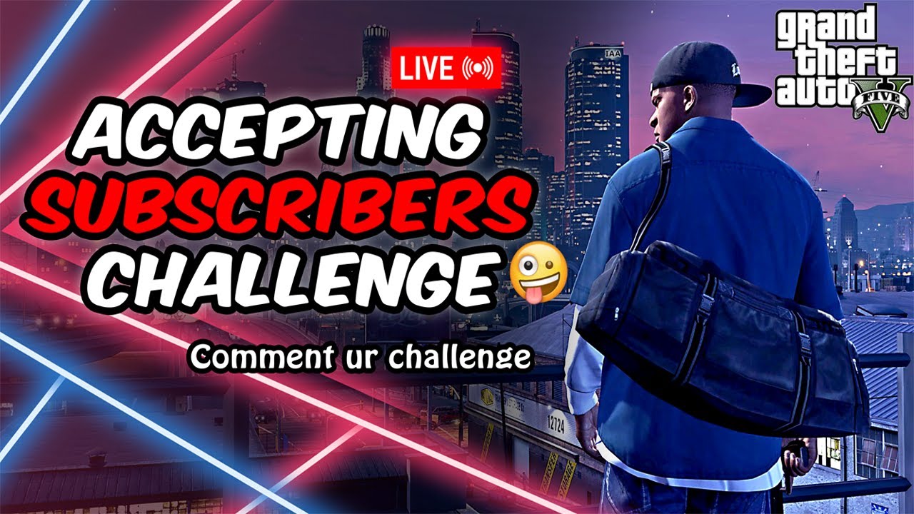 🔴Live🔴 GTA V / Accepting Subscribers challenge - YouTube