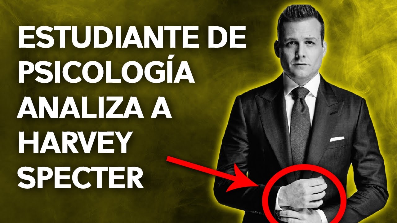🔥 Análisis de HARVEY SPECTER y su LENGUAJE CORPORAL ⚡️ / Anthony Doblev ...