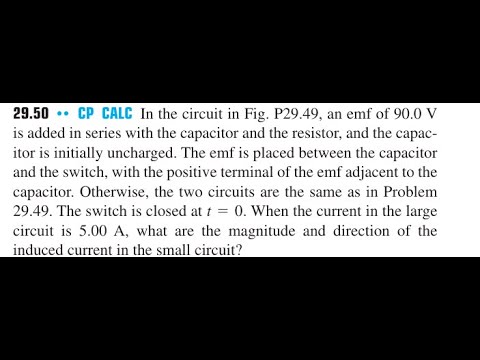 CP CALC In the circuit in Fig. P29.49, an emf of 90.0 is added in series with the capacitor and the