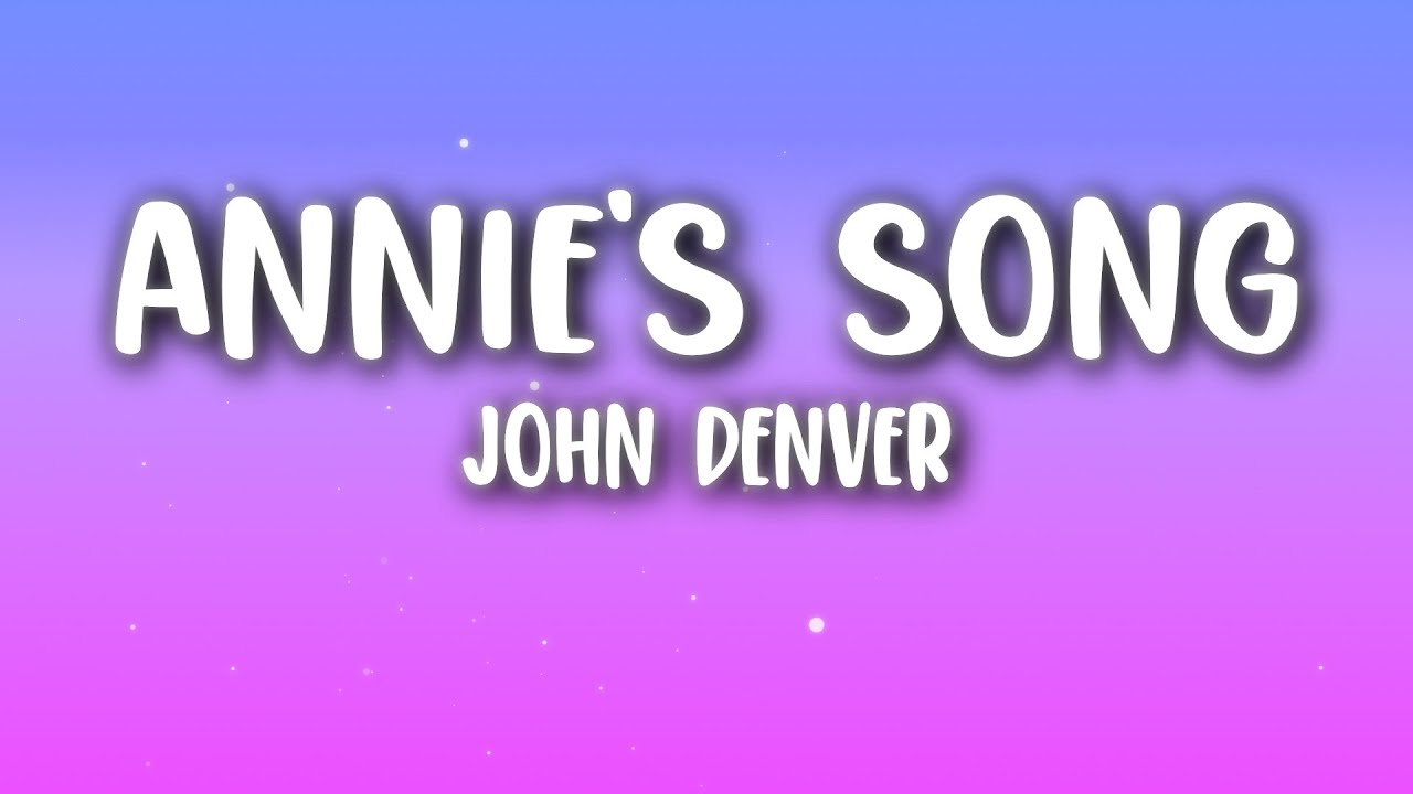 John Denver - Annie's Song - YouTube