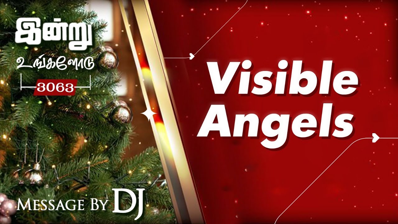 "Visible Angels"(HD) Dec 24th 2024 Today's Promise Bro.D.Jestin (DD3063) - YouTube